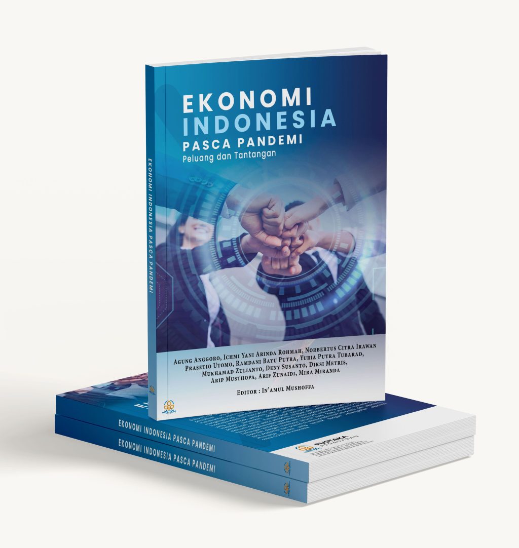Ekonomi Indonesia Pasca Pandemi : Peluang dan Tantangan - Pustaka Peradaban